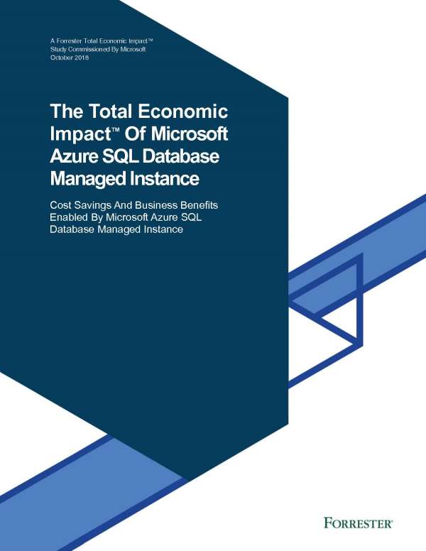 The total economic impact of Microsoft Azure SQL Database managed ...