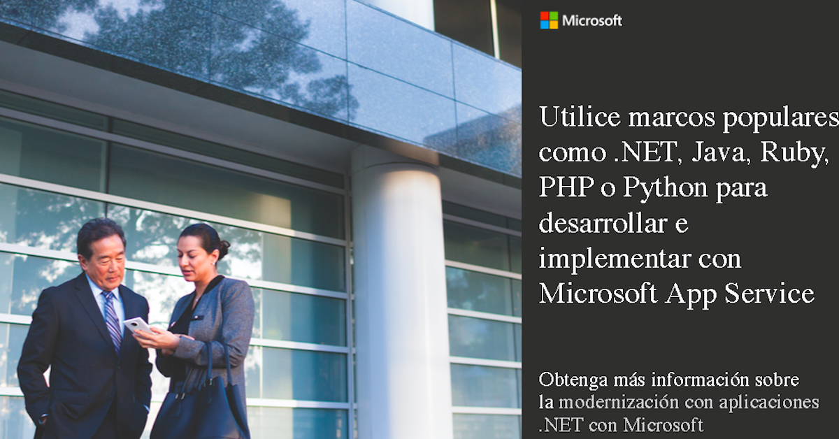 Utilice marcos populares como .NET, Java, Ruby, PHP o Python para crear ...